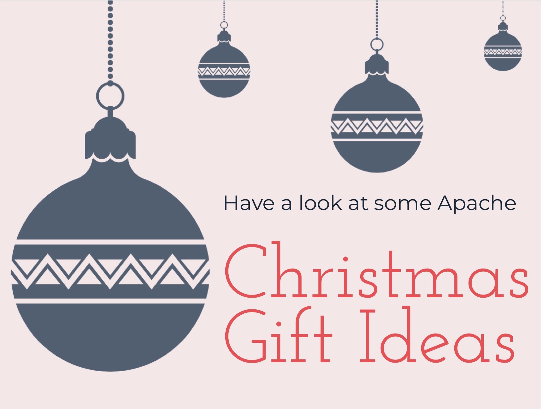 Christmas Gift Ideas from Apache: take 15% Off as a Present from us!